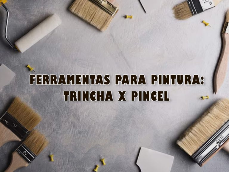 Trincha x Pincel: Entenda as Diferenças - Felap Blog